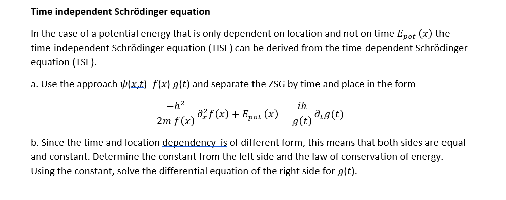 Solved Time independent Schrödinger equation In the case of | Chegg.com
