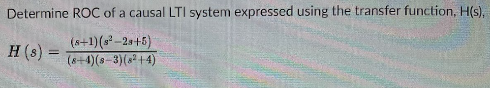 Solved Determine ROC of a causal LTI system expressed using | Chegg.com