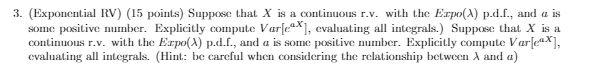 Solved 3. (Exponential RV) (15 points) Suppose that X is a | Chegg.com