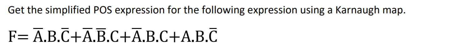 Solved Get the simplified POS expression for the following | Chegg.com