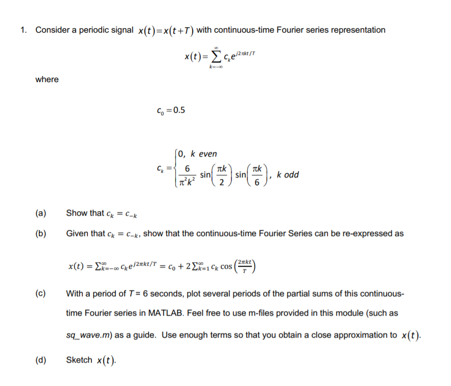 Solved 1. Consider a periodic signal x(t)= x(t+T) with | Chegg.com