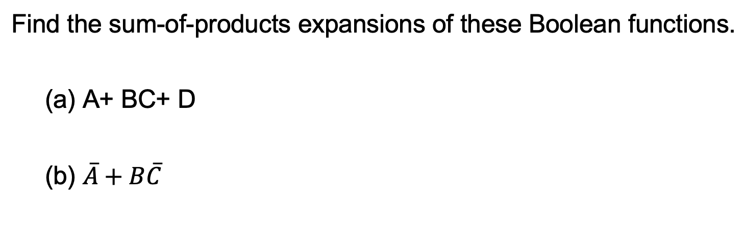 Solved Find The Sum Of Products Expansions Of These Boolean