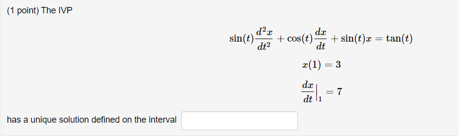 Solved (1 point) The IVP dx sin(t) dax + cos(t) dt2 dt + | Chegg.com