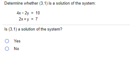 Solved Determine whether (3,1) is a solution of the system: | Chegg.com