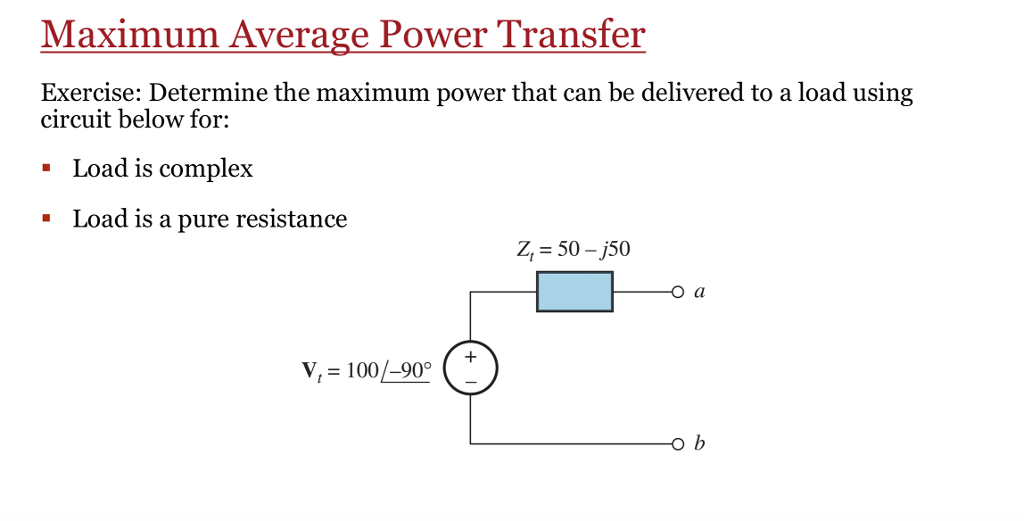 Solved Maximum Average Power Transfer Exercise: Determine | Chegg.com