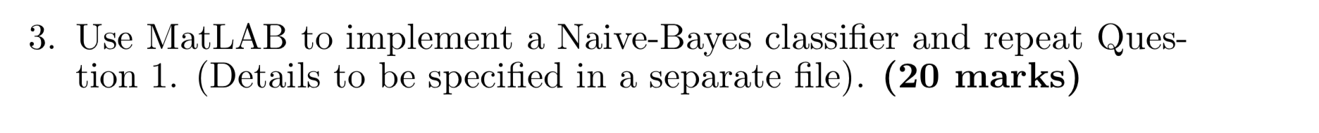 3. Use MatLAB to implement a Naive-Bayes classifier | Chegg.com