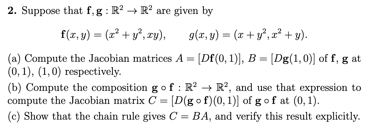 Solved 2. Suppose that f,g:R2→R2 are given by | Chegg.com