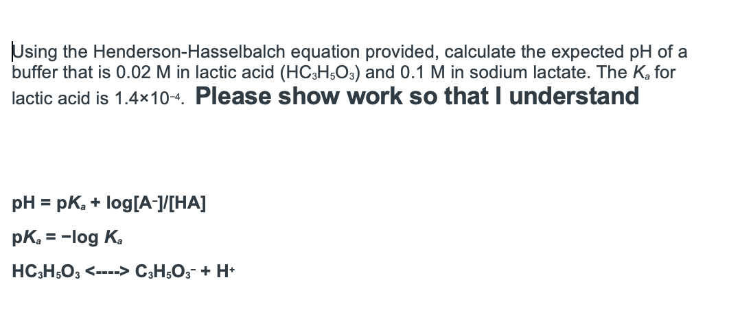 Solved Using the Henderson-Hasselbalch equation provided, | Chegg.com