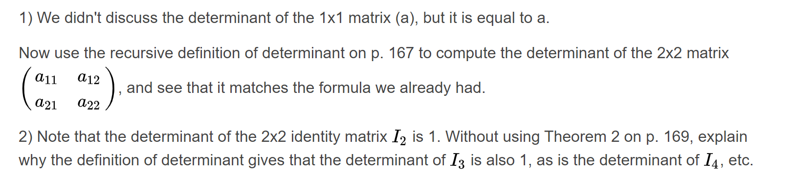 Solved 1) We didn't discuss the determinant of the 1x1 | Chegg.com