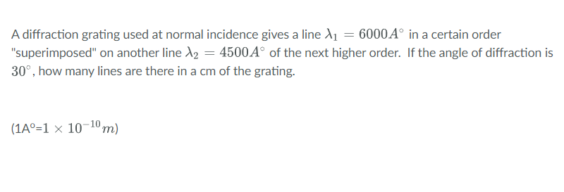 Solved A diffraction grating used at normal incidence gives | Chegg.com