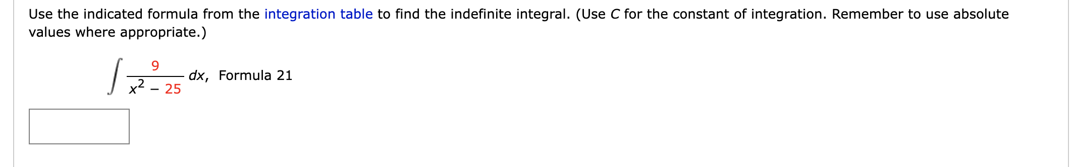 Solved Use the indicated formula from the integration table | Chegg.com