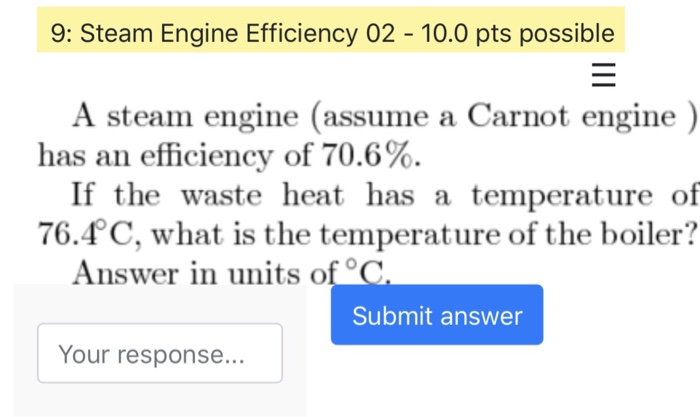 Solved 9: Steam Engine Efficiency 02 - 10.0 pts possible A | Chegg.com
