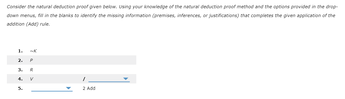 Solved 4. Rules of Implication - Addition (Add) Addition is | Chegg.com