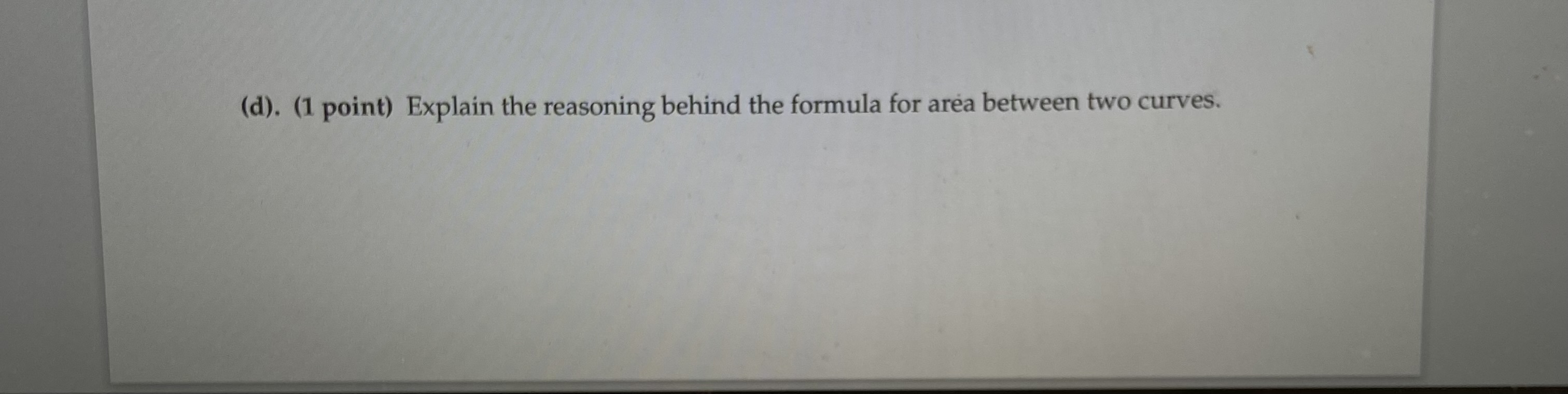 (d). (1 point) Explain the reasoning behind the | Chegg.com