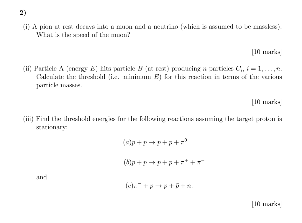 Solved 2) (i) A pion at rest decays into a muon and a | Chegg.com