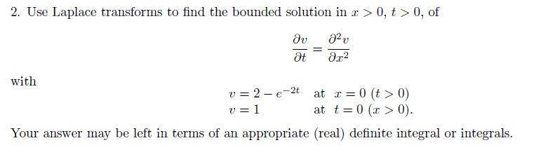 Solved 2. Use Laplace transforms to find the bounded | Chegg.com