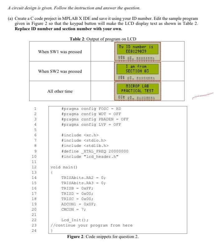 A circuit design is given. Follow the instruction and | Chegg.com