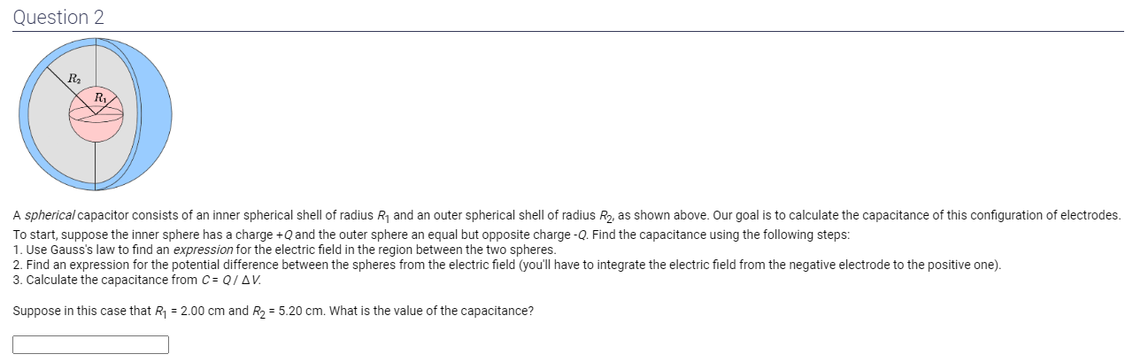 Solved Question 2 A spherical capacitor consists of an inner | Chegg.com