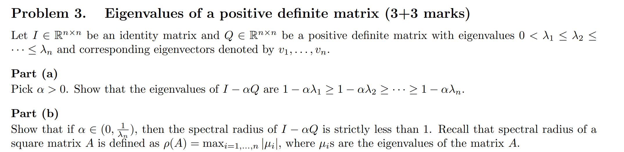 Solved Problem 3. Eigenvalues of a positive definite matrix | Chegg.com