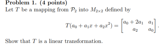 Solved Problem 1. (4 points) Let T be a mapping from P2 into | Chegg.com