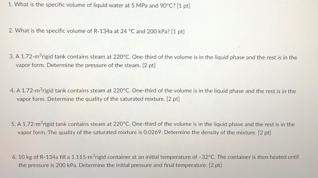 Solved 1. What is the specific volume of liquid water at 5 | Chegg.com