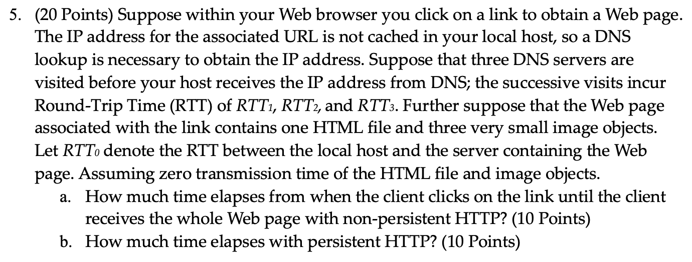 Solved 5. (20 Points) Suppose within your Web browser you | Chegg.com