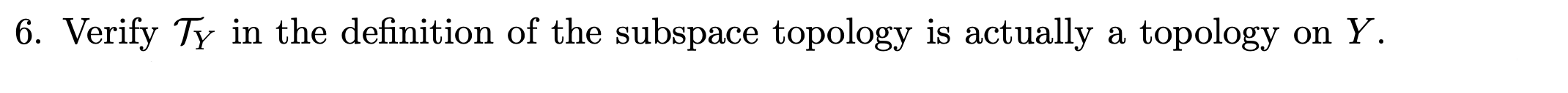 Solved 6. Verify TY in the definition of the subspace | Chegg.com