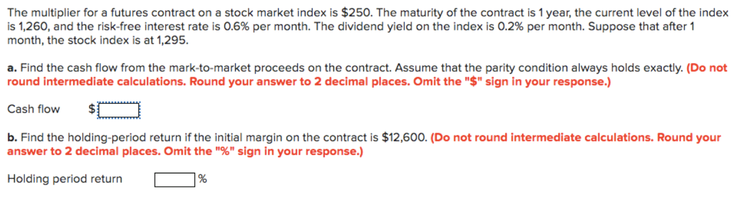 Solved The multiplier for a futures contract on a stock | Chegg.com