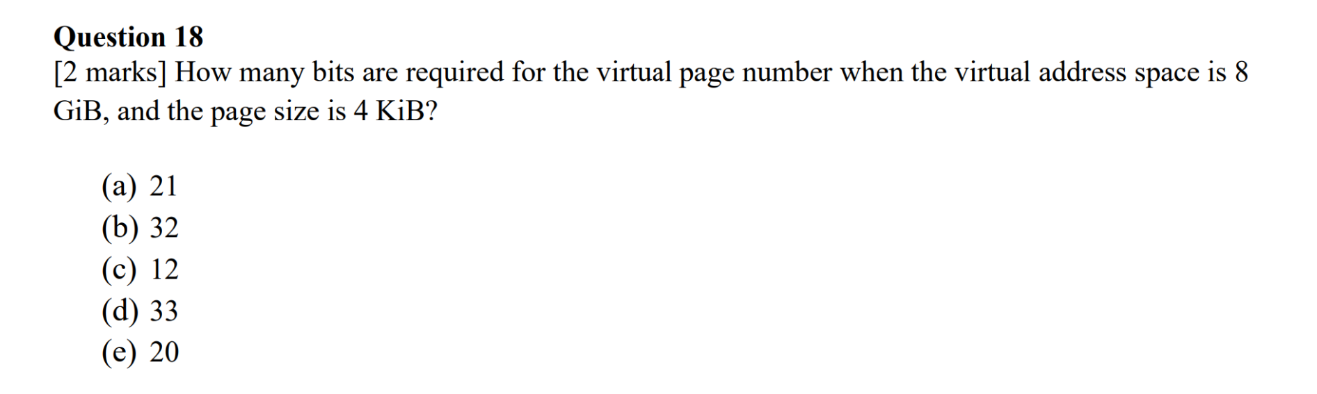 Solved 15 A virtual memory system uses 8KiB pages. With a | Chegg.com