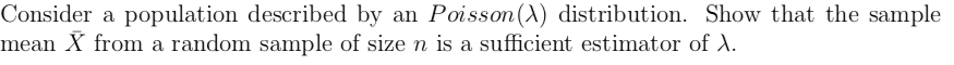 Solved Consider a population described by an Poisson(A) | Chegg.com