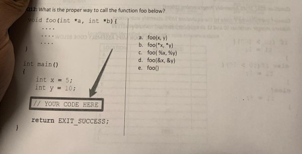Solved 12: What is the proper way to call the function foo | Chegg.com