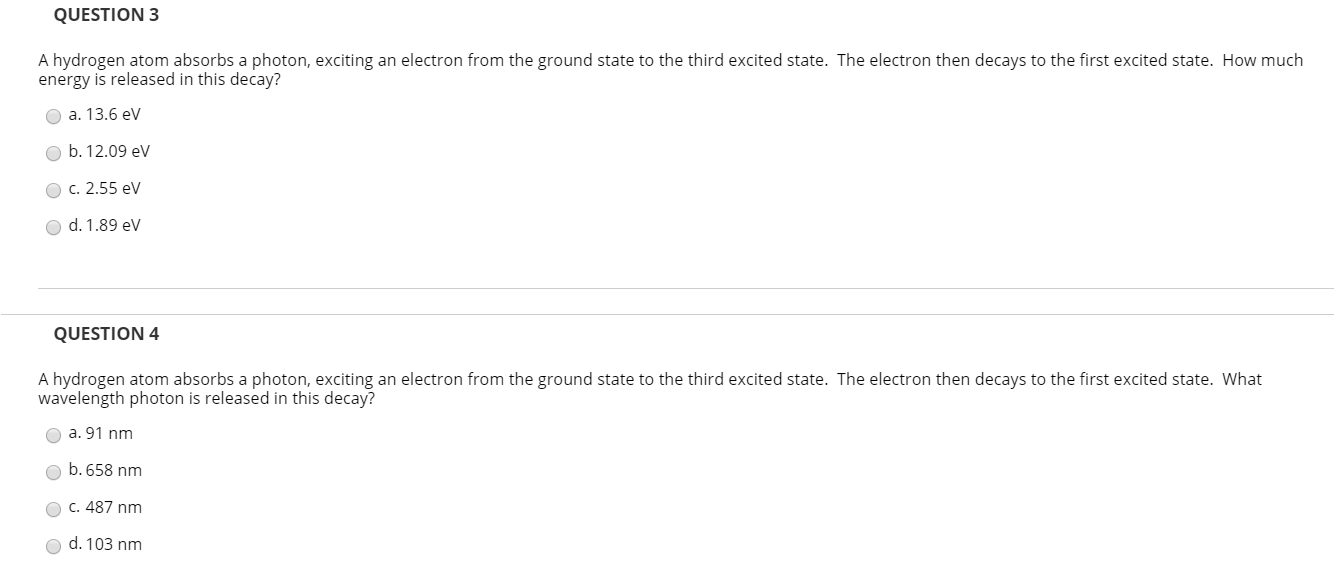 Solved Question 1 A Hydrogen Atom Absorbs A Photon Exciting