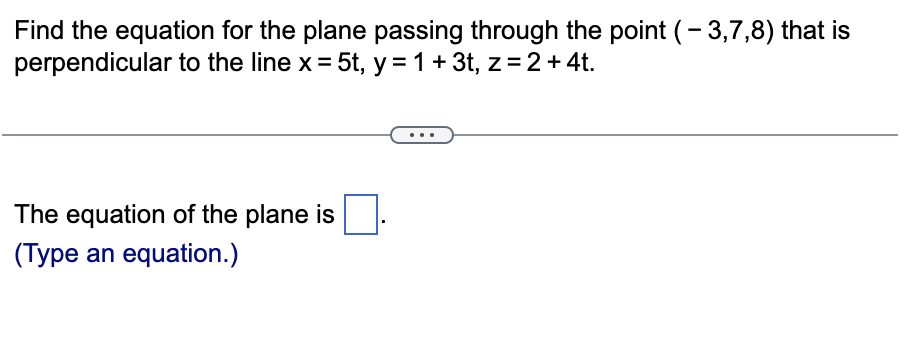Solved Find the equation for the plane passing through the | Chegg.com