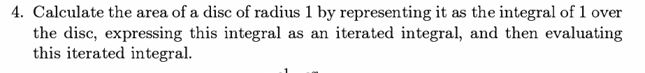 Solved 4. Calculate the area of a disc of radius 1 by | Chegg.com