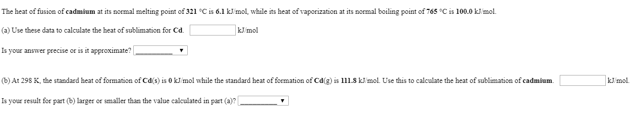 Solved The heat of fusion of cadmium at its normal melting | Chegg.com