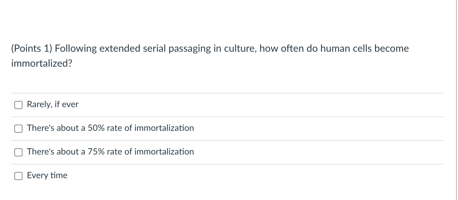 Solved (Points 1) Following extended serial passaging in | Chegg.com