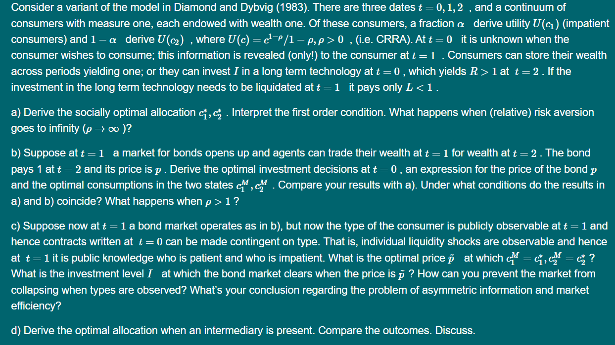 Consider a variant of the model in Diamond and Dybvig | Chegg.com