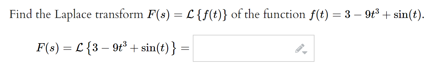 Solved Find the Laplace transform F(s)=L{f(t)} of the | Chegg.com