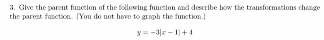 Solved 3. Give the parent function of the following function | Chegg.com