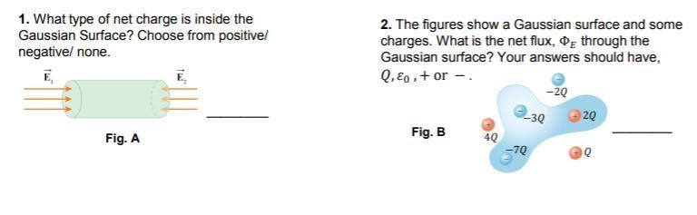 Solved 1. What type of net charge is inside the Gaussian | Chegg.com