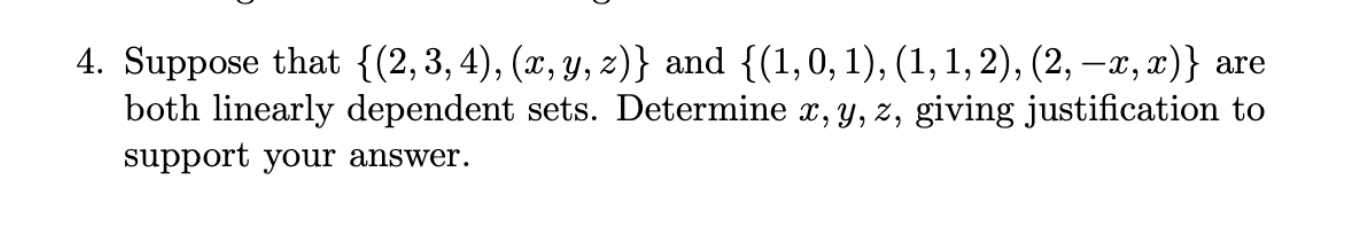 Solved 4. Suppose that {(2,3,4),(x,y,z)} and | Chegg.com