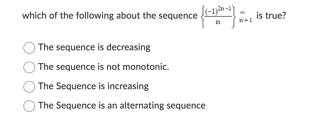 Solved which of the following about the sequence | Chegg.com