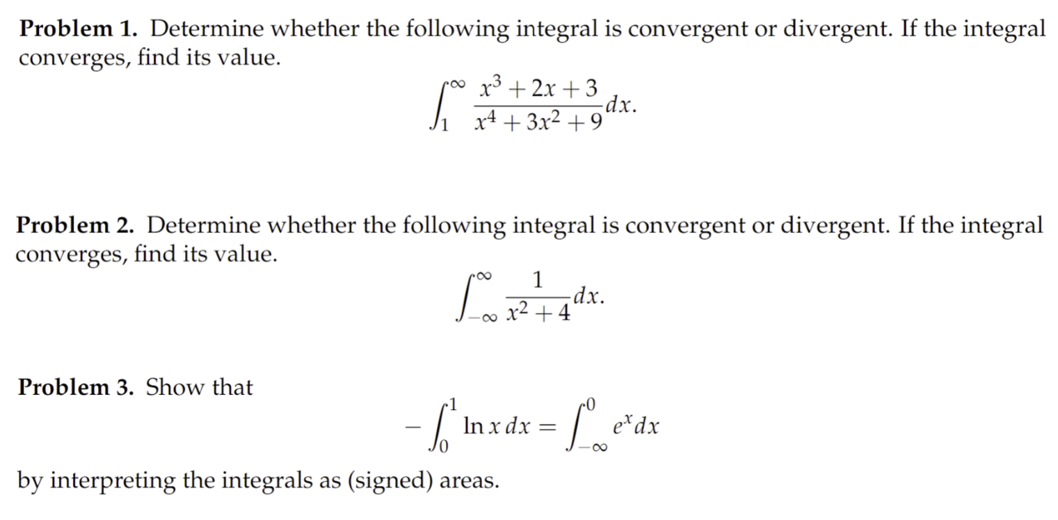 Solved Problem 1. Determine whether the following integral | Chegg.com