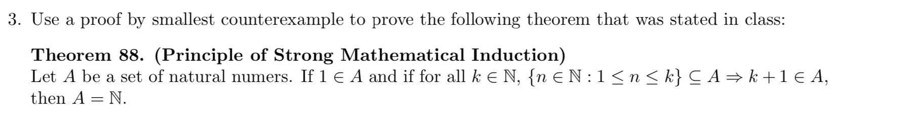 Solved 3. Use a proof by smallest counterexample to prove | Chegg.com
