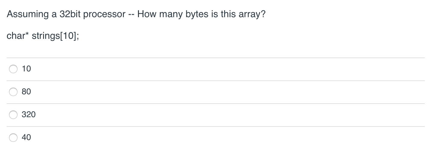Solved Assuming a 32bit processor -- How many bytes is this | Chegg.com