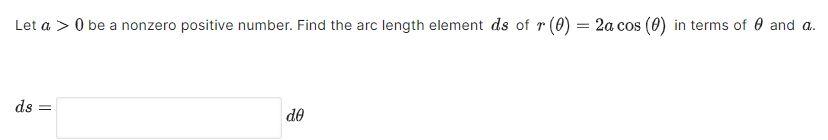 Solved Let a>0 be a nonzero positive number. Find the arc | Chegg.com