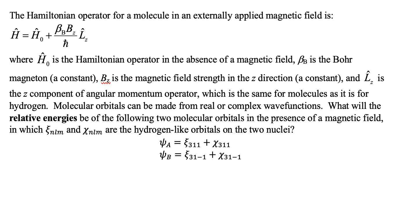 Solved The Hamiltonian operator for a molecule in an | Chegg.com