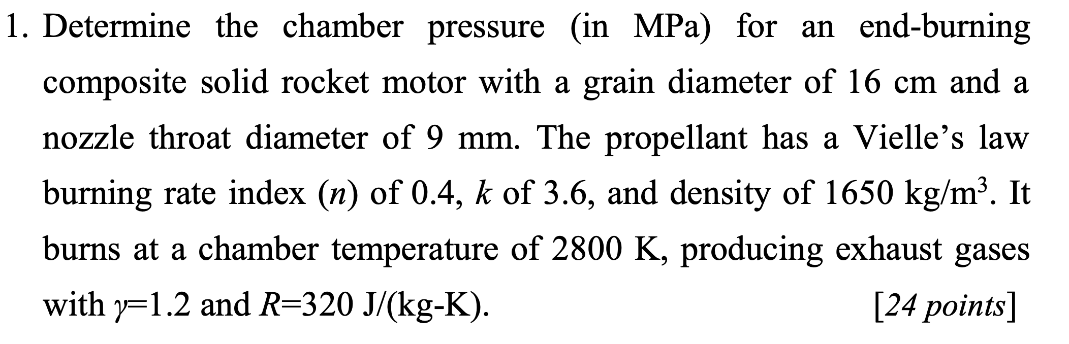 Solved 1. Determine the chamber pressure (in MPa) for an | Chegg.com