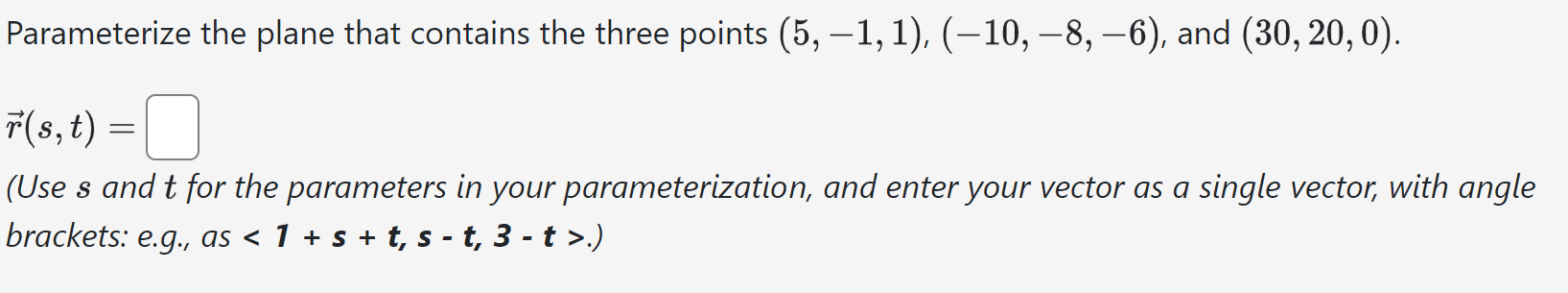 Solved Parameterize the plane that contains the three points | Chegg.com