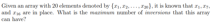 Solved Given an array with 20 elements denoted by | Chegg.com